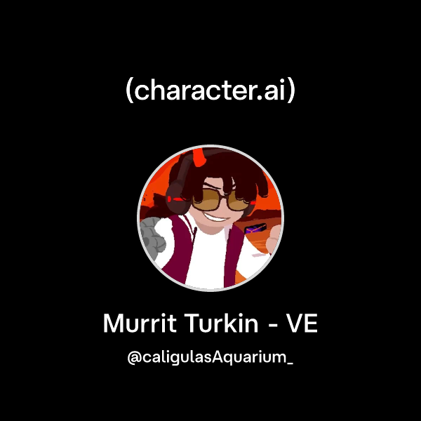Chat with Murrit Turkin - VE | character.ai | AI Chat, Reimagined–Your ...