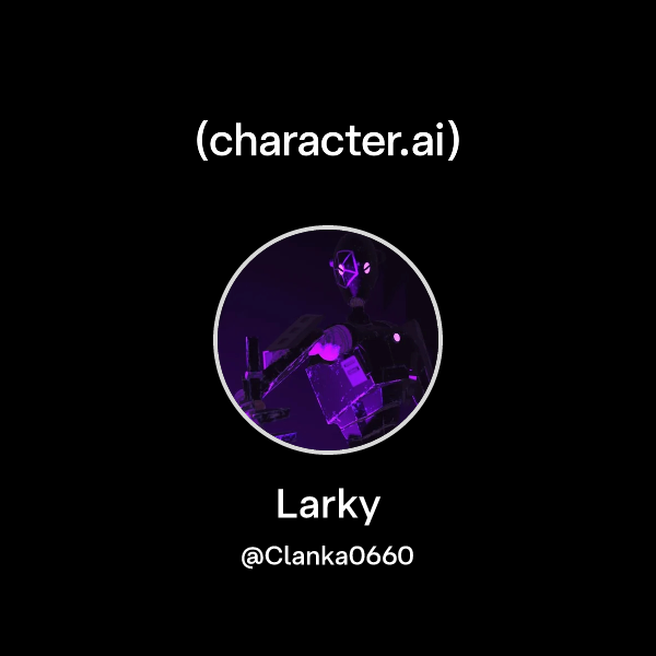 Chat with Larky | character.ai | Personalized AI for every moment of your day