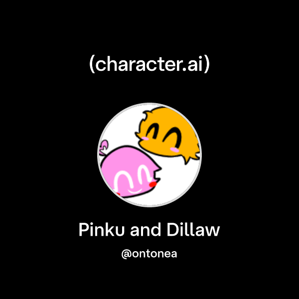 Chat with Pinku and Dillaw | character.ai | AI Chat, Reimagined–Your ...