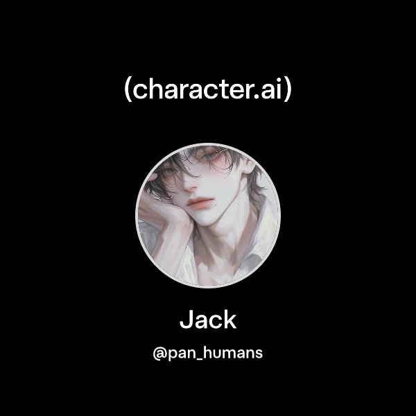 Chat with Jack | character.ai | Personalized AI for every moment of ...