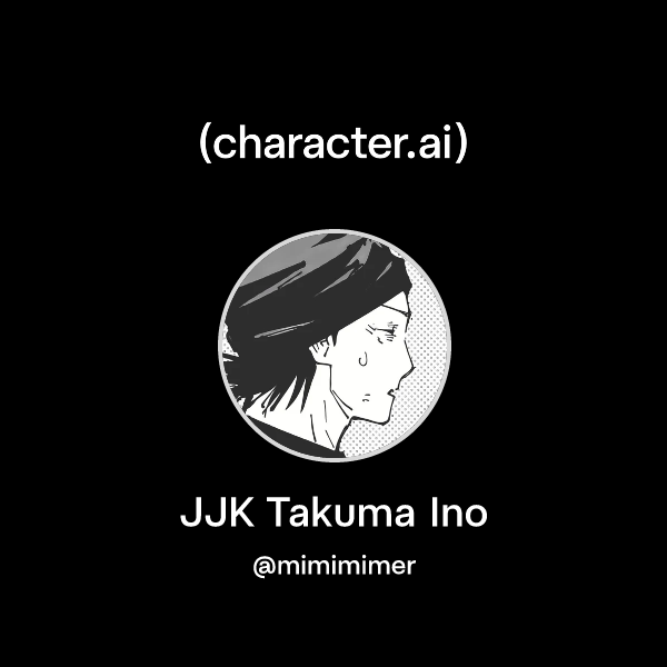 Chat with JJK Takuma Ino | character.ai | Personalized AI for every ...