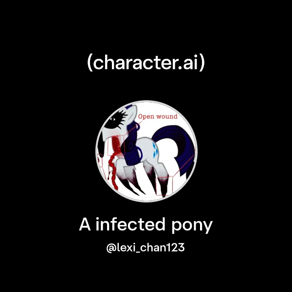 Chat with A infected pony | character.ai | AI Chat, Reimagined–Your ...