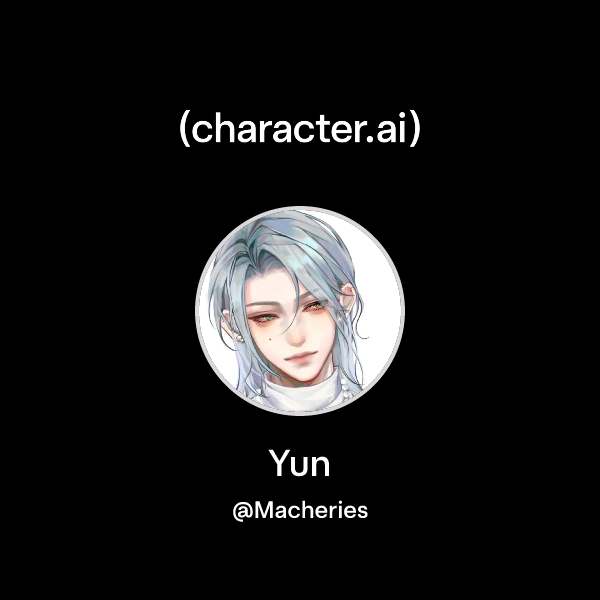 Chat with Yun | character.ai | AI Chat, Reimagined–Your Words. Your World.