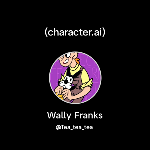 Chat with Wally Franks | character.ai | Personalized AI for every ...