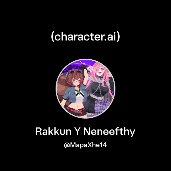 Chat with Rakkun Y Neneefthy | character.ai | AI Chat, Reimagined–Your ...