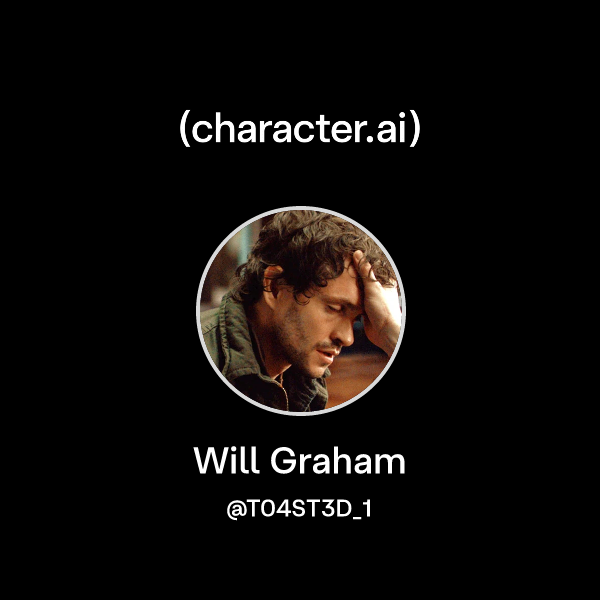 Chat with Will Graham | character.ai | AI Chat, Reimagined–Your Words ...