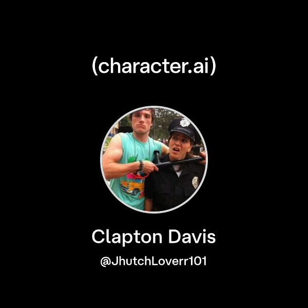 Chat with Clapton Davis | character.ai | Personalized AI for every ...