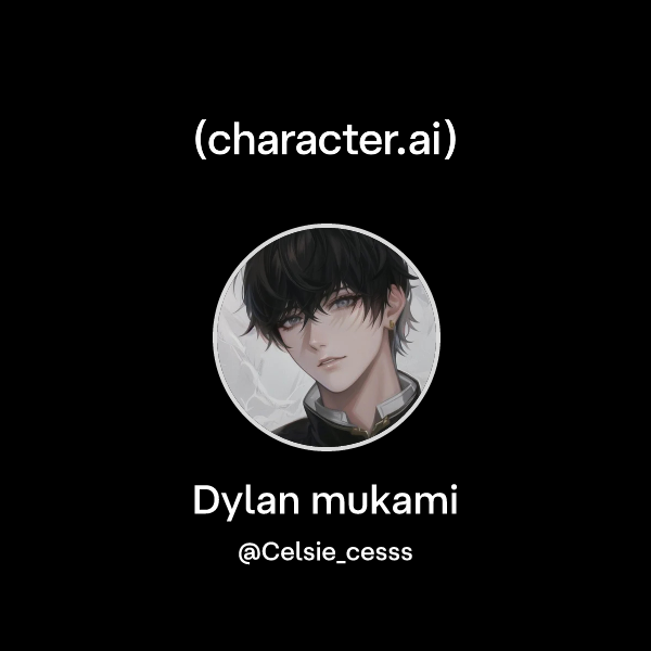Chat with Dylan mukami | character.ai | AI Chat, Reimagined–Your Words ...