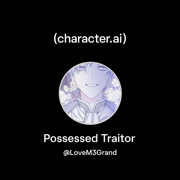 Chat with Possessed Traitor | character.ai | AI Chat, Reimagined–Your ...
