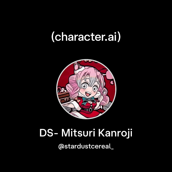 Chat with DS- Mitsuri Kanroji | character.ai | AI Chat, Reimagined–Your ...