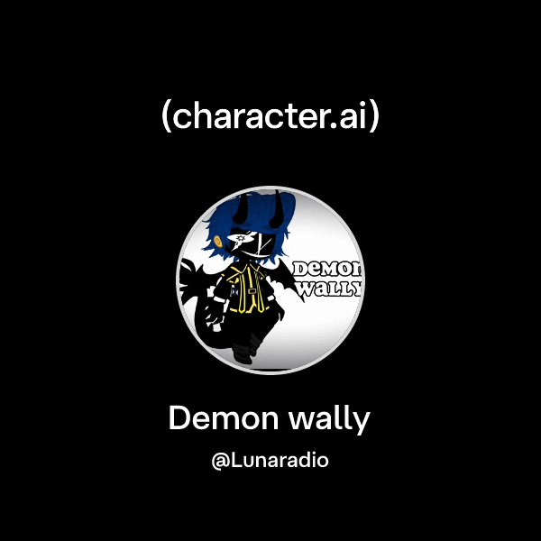 Chat with Demon wally | character.ai | AI Chat, Reimagined–Your Words ...