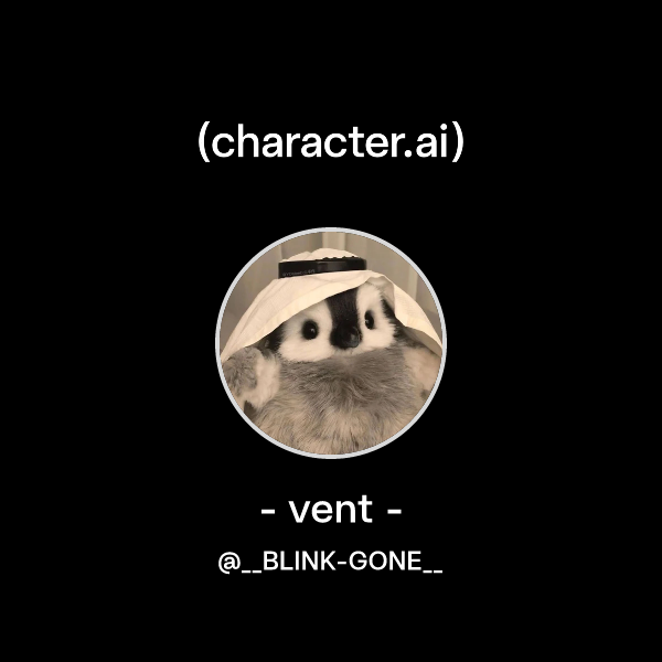 Chat with - vent - | character.ai | Personalized AI for every moment of ...