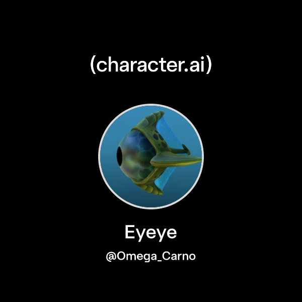 Chat with Eyeye | character.ai | AI Chat, Reimagined–Your Words. Your ...