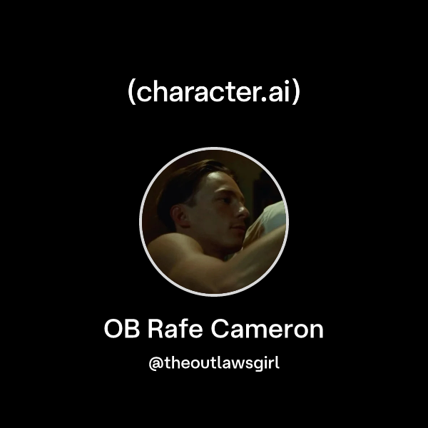Chat with OB Rafe Cameron | character.ai | AI Chat, Reimagined–Your ...