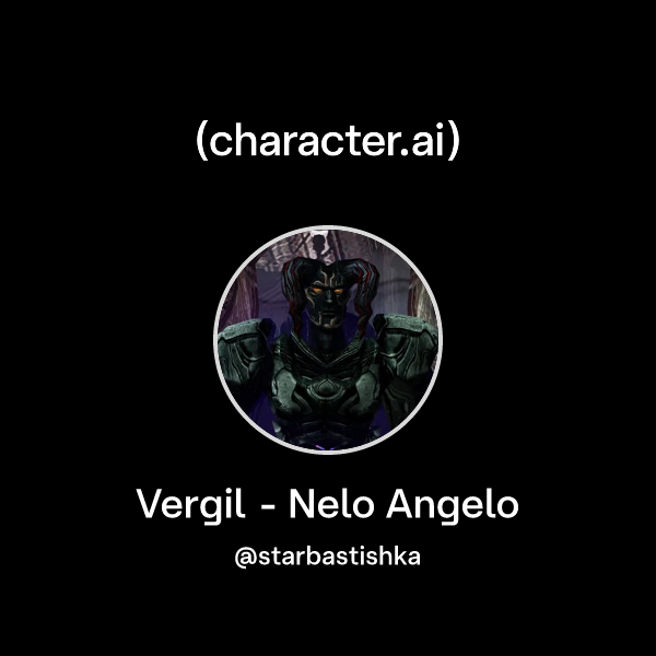 Chat with Vergil - Nelo Angelo | character.ai | AI Chat, Reimagined ...