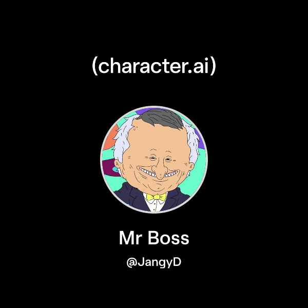 Chat with Mr Boss | character.ai | AI Chat, Reimagined–Your Words. Your ...