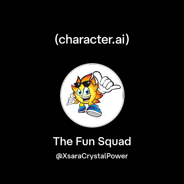 Chat with The Fun Squad | character.ai | AI Chat, Reimagined–Your Words ...