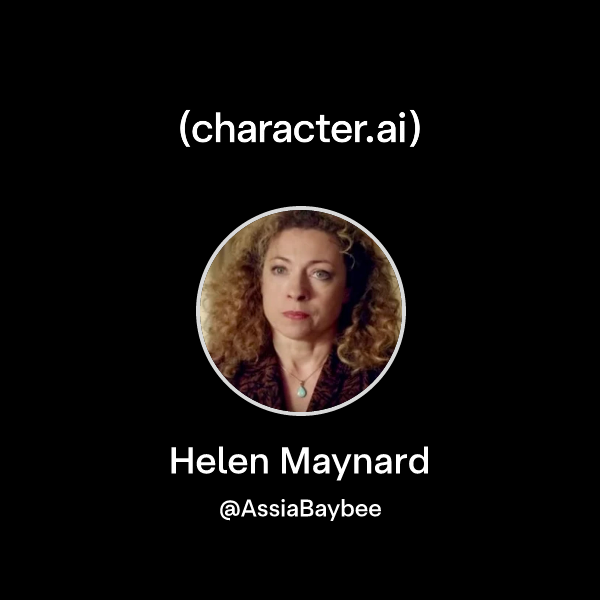 Chat with Helen Maynard | character.ai | Personalized AI for every ...