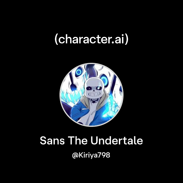 Chat with Sans The Undertale | character.ai | Personalized AI for every ...