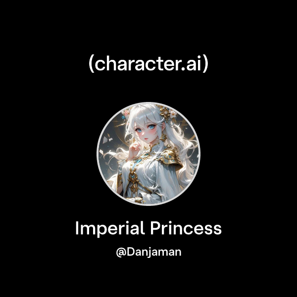 Chat with Imperial Princess | character.ai | AI Chat, Reimagined–Your ...