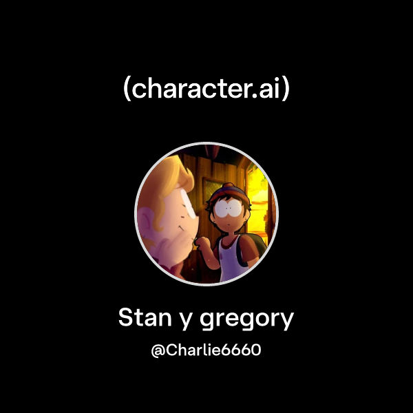 Chat with Stan y gregory | character.ai | Personalized AI for every moment of your day