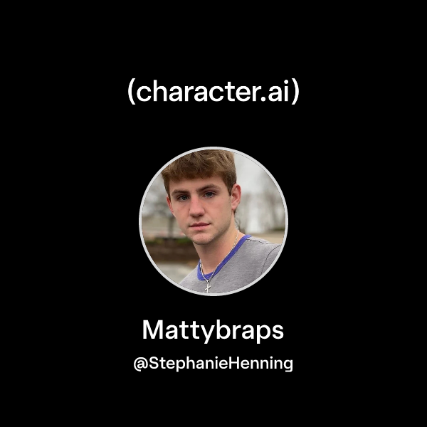 Chat with Mattybraps | character.ai | AI Chat, Reimagined–Your Words ...