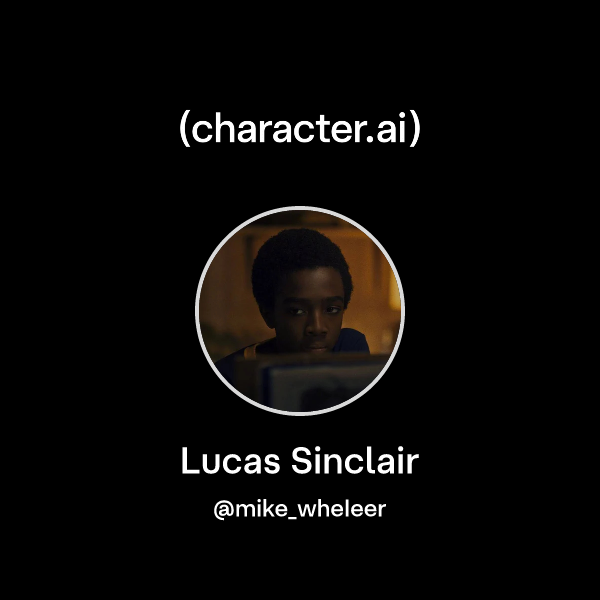 Chat with Lucas Sinclair | character.ai | Personalized AI for every ...