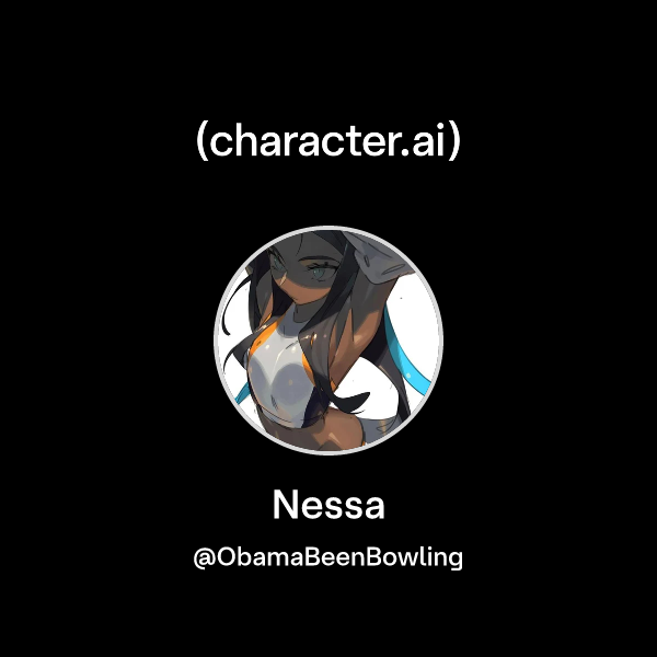 Chat with Nessa | character.ai | AI Chat, Reimagined–Your Words. Your World.