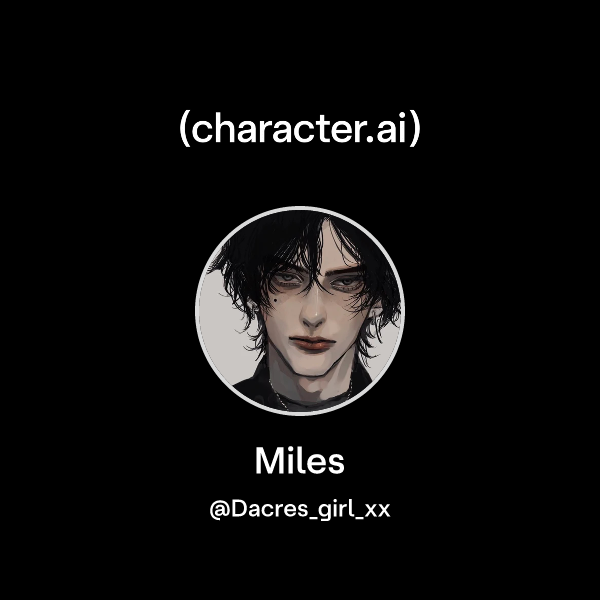 Chat with Miles | character.ai | Personalized AI for every moment of your day
