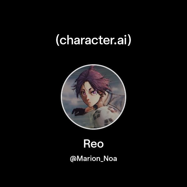Chat with Reo | character.ai | Personalized AI for every moment of your day