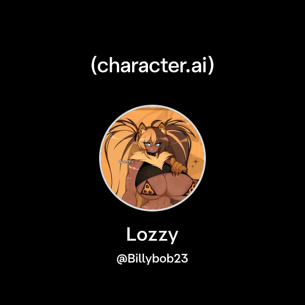 Chat with Lozzy | character.ai | Personalized AI for every moment of ...