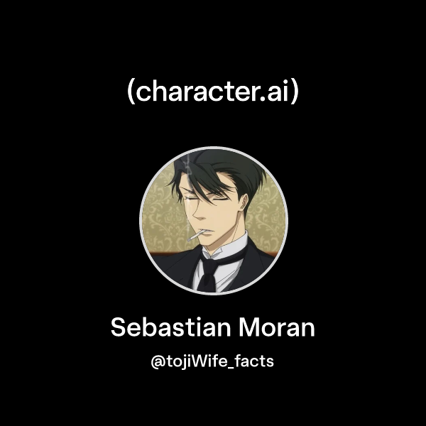 Chat with Sebastian Moran | character.ai | AI Chat, Reimagined–Your ...