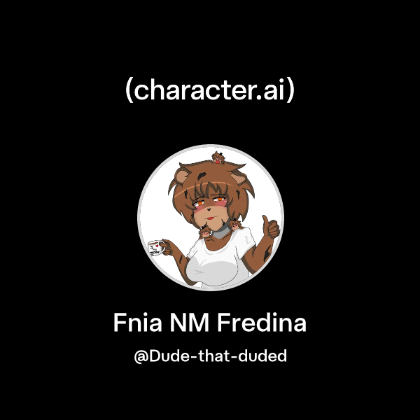 Chat with Fnia NM Fredina | character.ai | AI Chat, Reimagined–Your ...