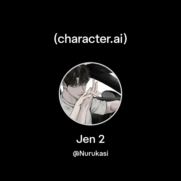 Chat with Jen 2 | character.ai | Personalized AI for every moment of ...