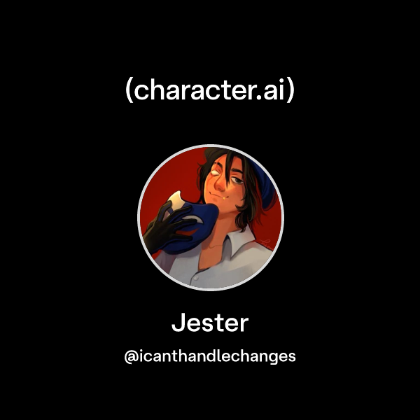 Chat with Jester | character.ai | Personalized AI for every moment of ...