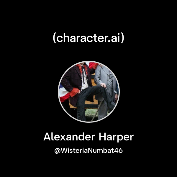Chat with Alexander Harper | character.ai | AI Chat, Reimagined–Your ...