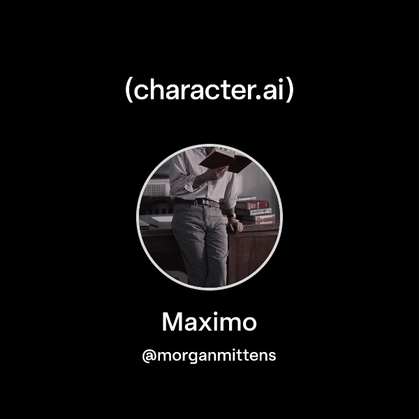 Chat with Maximo | character.ai | AI Chat, Reimagined–Your Words. Your ...