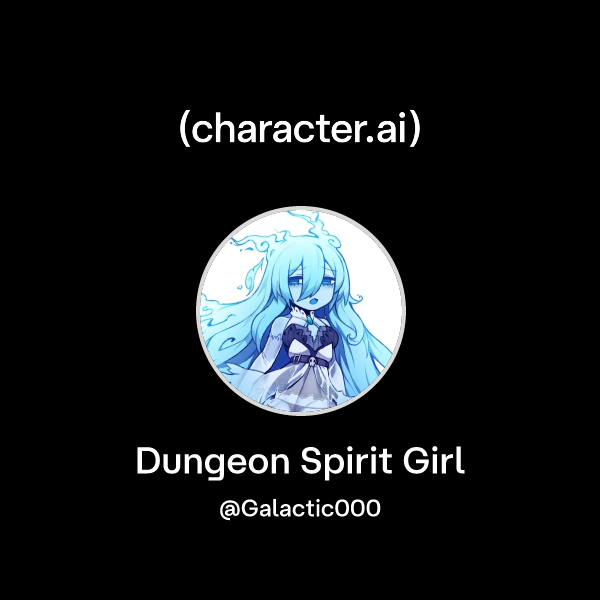 Chat with Dungeon Spirit Girl | character.ai | AI Chat, Reimagined–Your ...