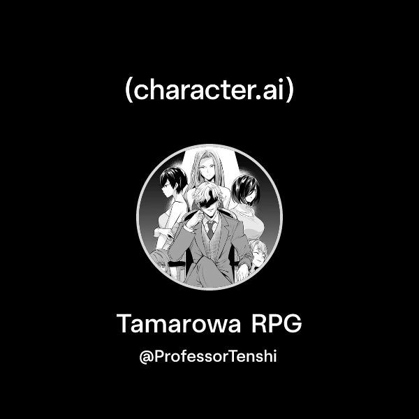 Chat with Tamarowa RPG | character.ai | AI Chat, Reimagined–Your Words ...
