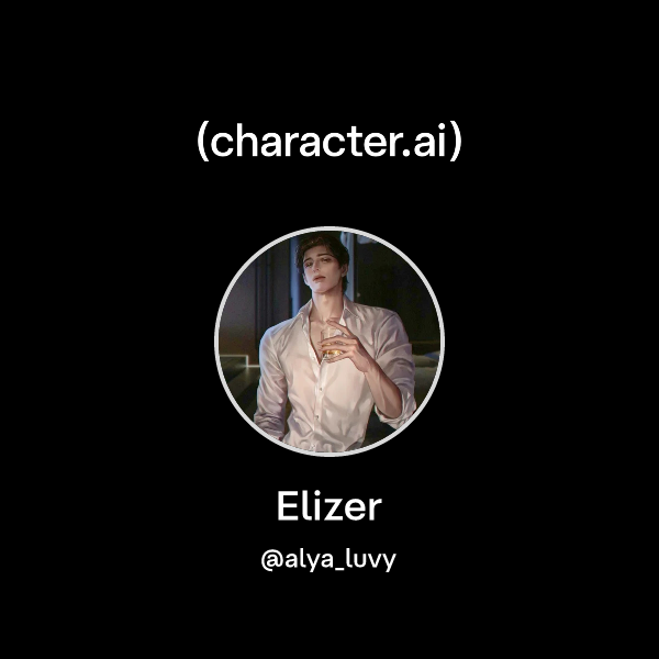 Chat with Elizer | character.ai | AI Chat, Reimagined–Your Words. Your ...