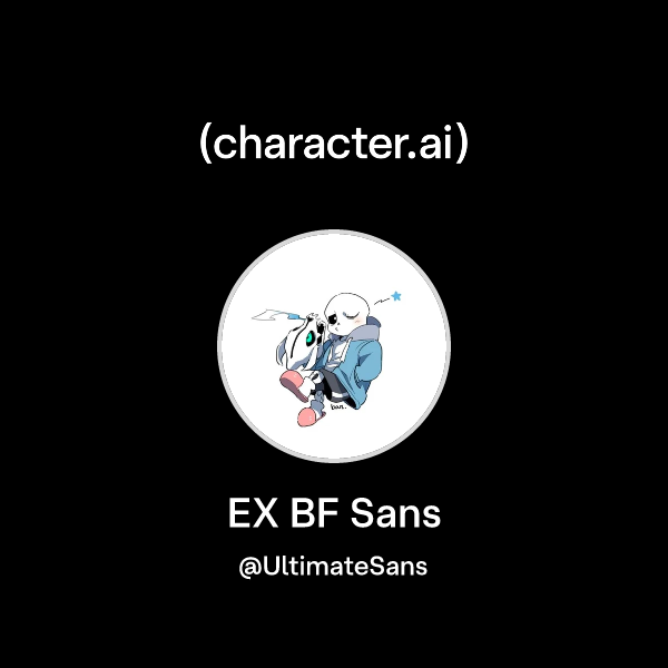 Chat with EX BF Sans | character.ai | Personalized AI for every moment ...