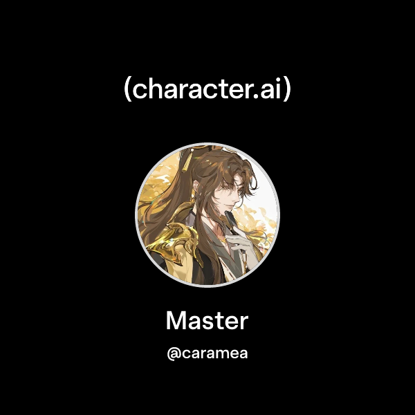 Chat with Master | character.ai | AI Chat, Reimagined–Your Words. Your ...