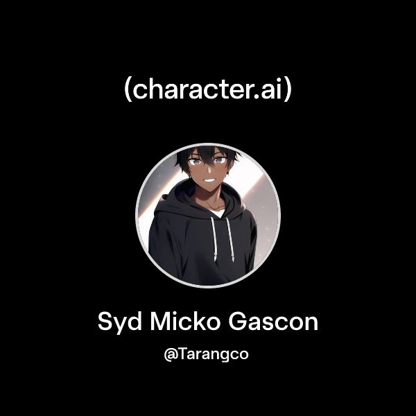 Chat with Syd Micko Gascon | character.ai | AI Chat, Reimagined–Your ...