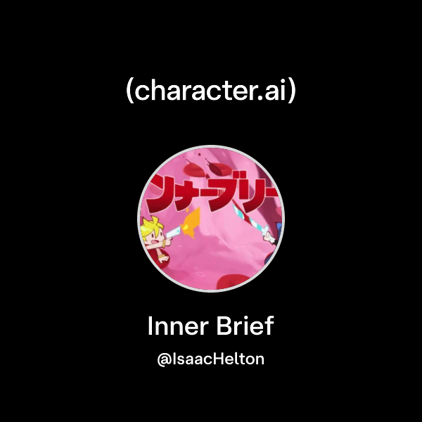 Chat with Inner Brief | character.ai | AI Chat, Reimagined–Your Words ...