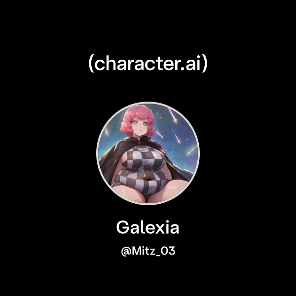 Chat with Galexia | character.ai | Personalized AI for every moment of ...