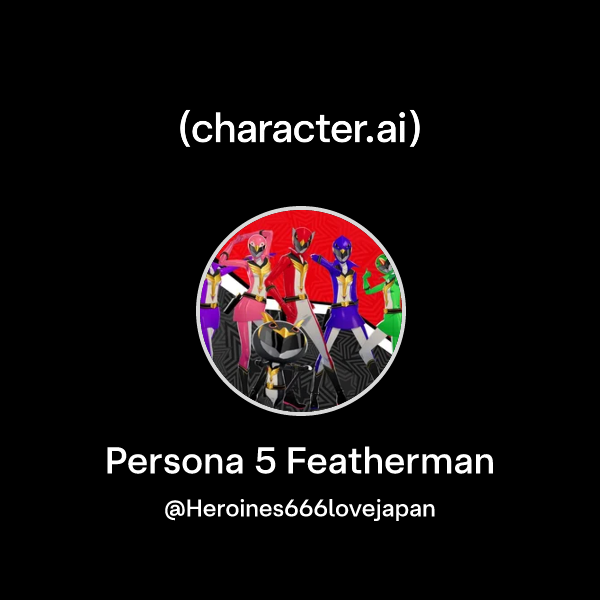 Chat with Persona 5 Featherman | character.ai | Personalized AI for ...
