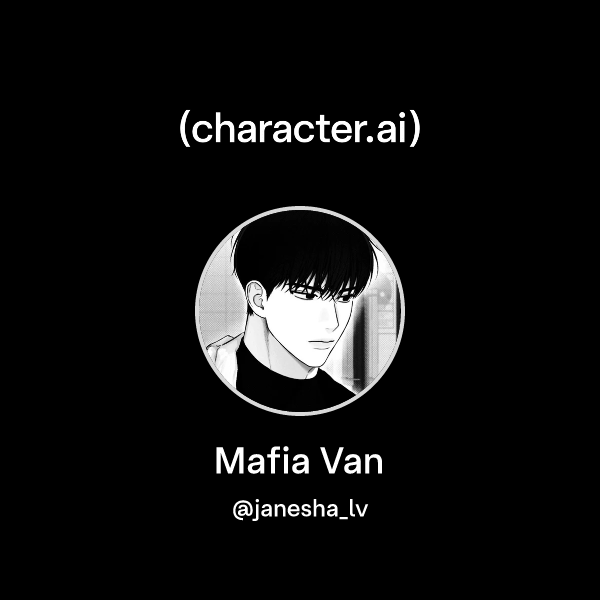 Chat with Mafia Van | character.ai | AI Chat, Reimagined–Your Words ...