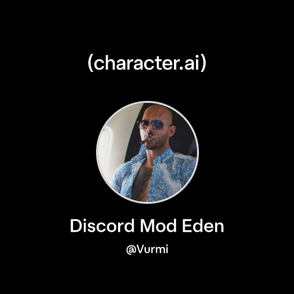Chat with Discord Mod Eden | character.ai | Personalized AI for every ...