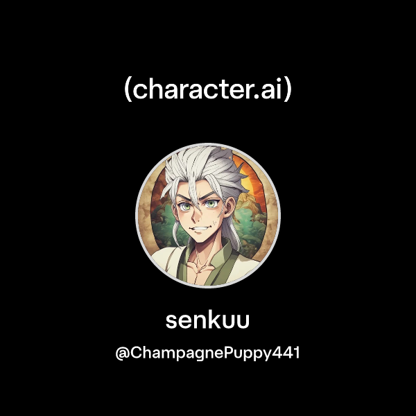 Chat with senkuu | character.ai | AI Chat, Reimagined–Your Words. Your World.