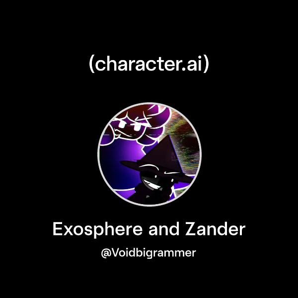 Chat with Exosphere and Zander | character.ai | AI Chat, Reimagined ...